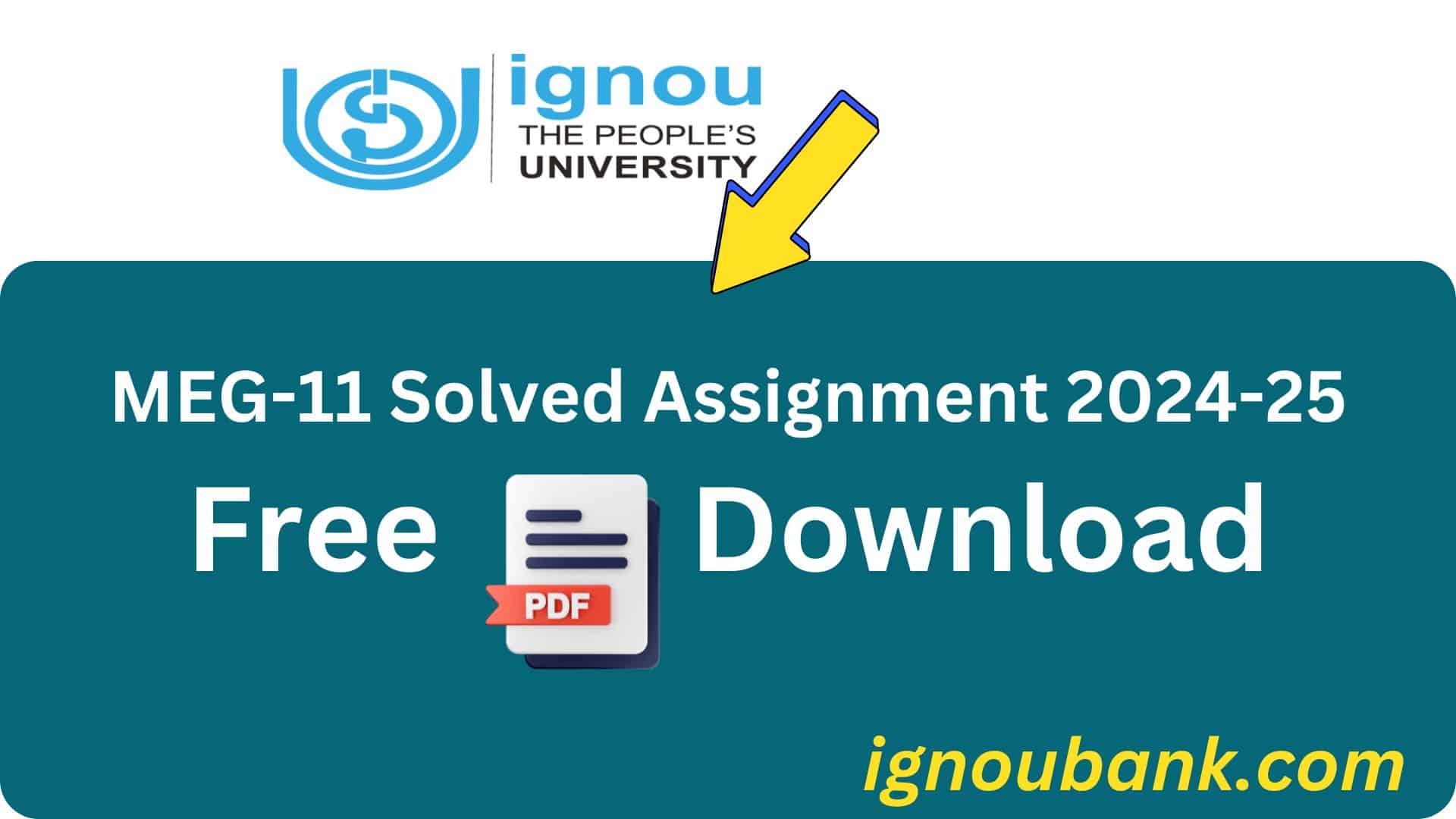 MEG 11 Solved Assignment 2024-25: Free PDF Download