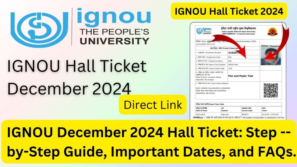 IGNOU December 2024 Hall Ticket: Step-by-Step Guide