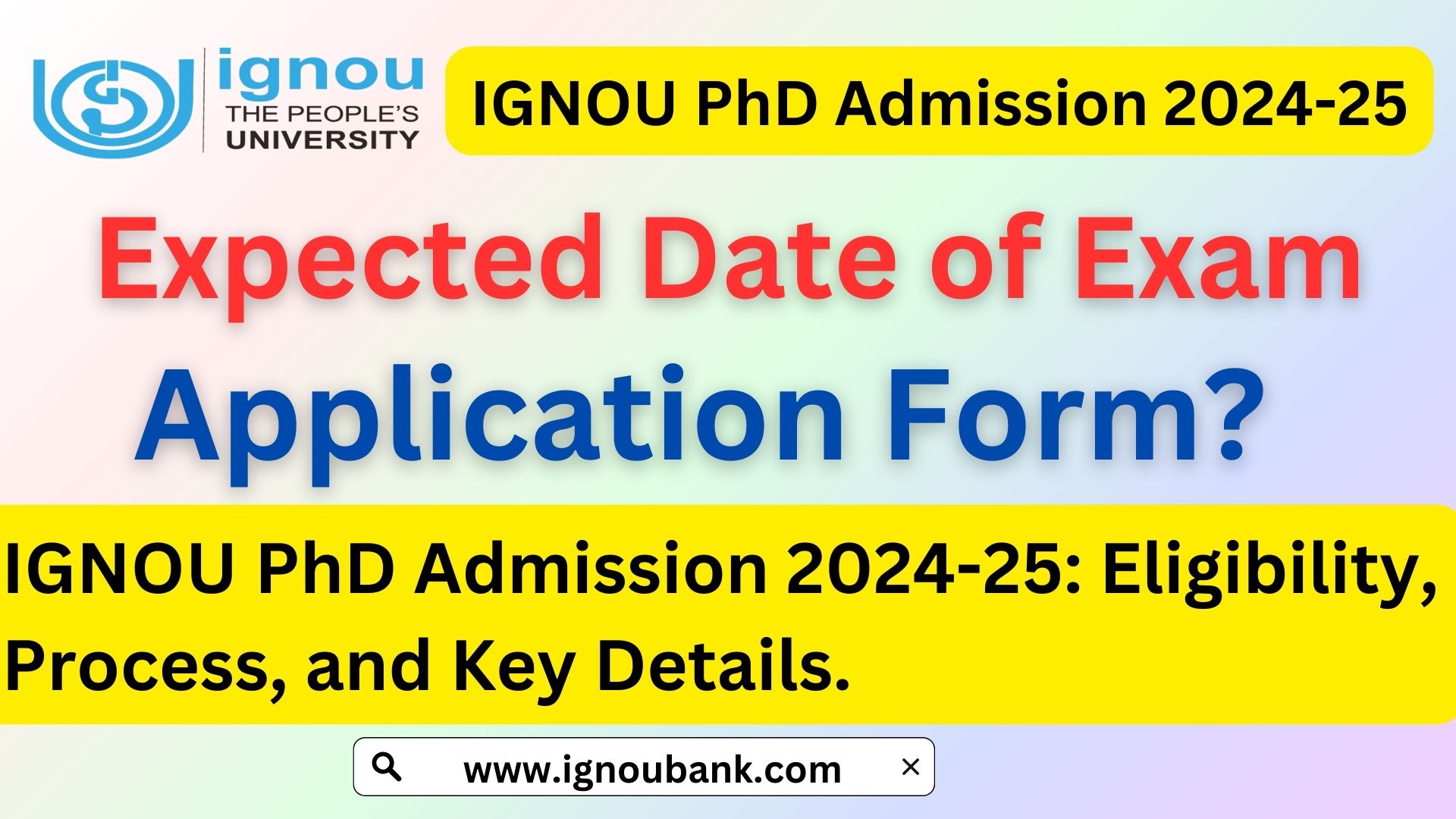 IGNOU PhD Admission 2024-25: A Comprehensive Guide IGNOU PhD Admission 2024-25: A Comprehensive Guide