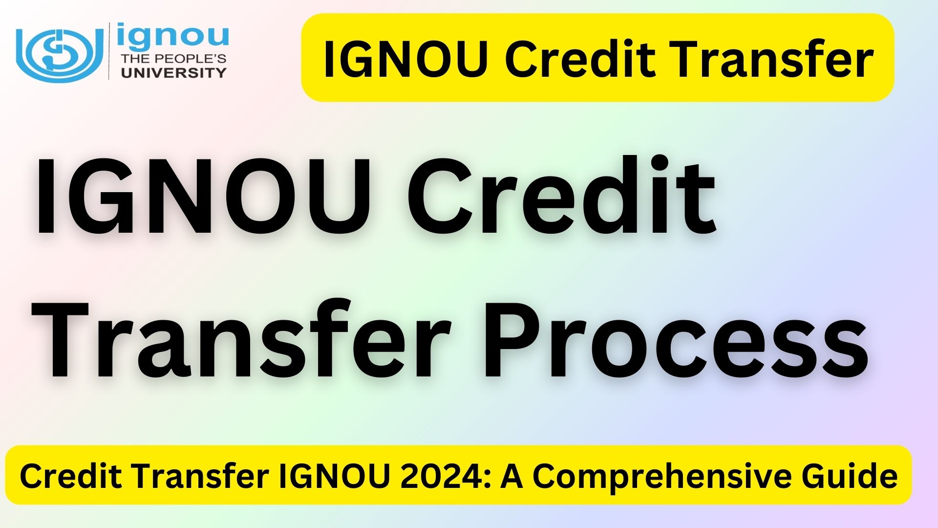 Credit Transfer IGNOU 2024: A Comprehensive Guide