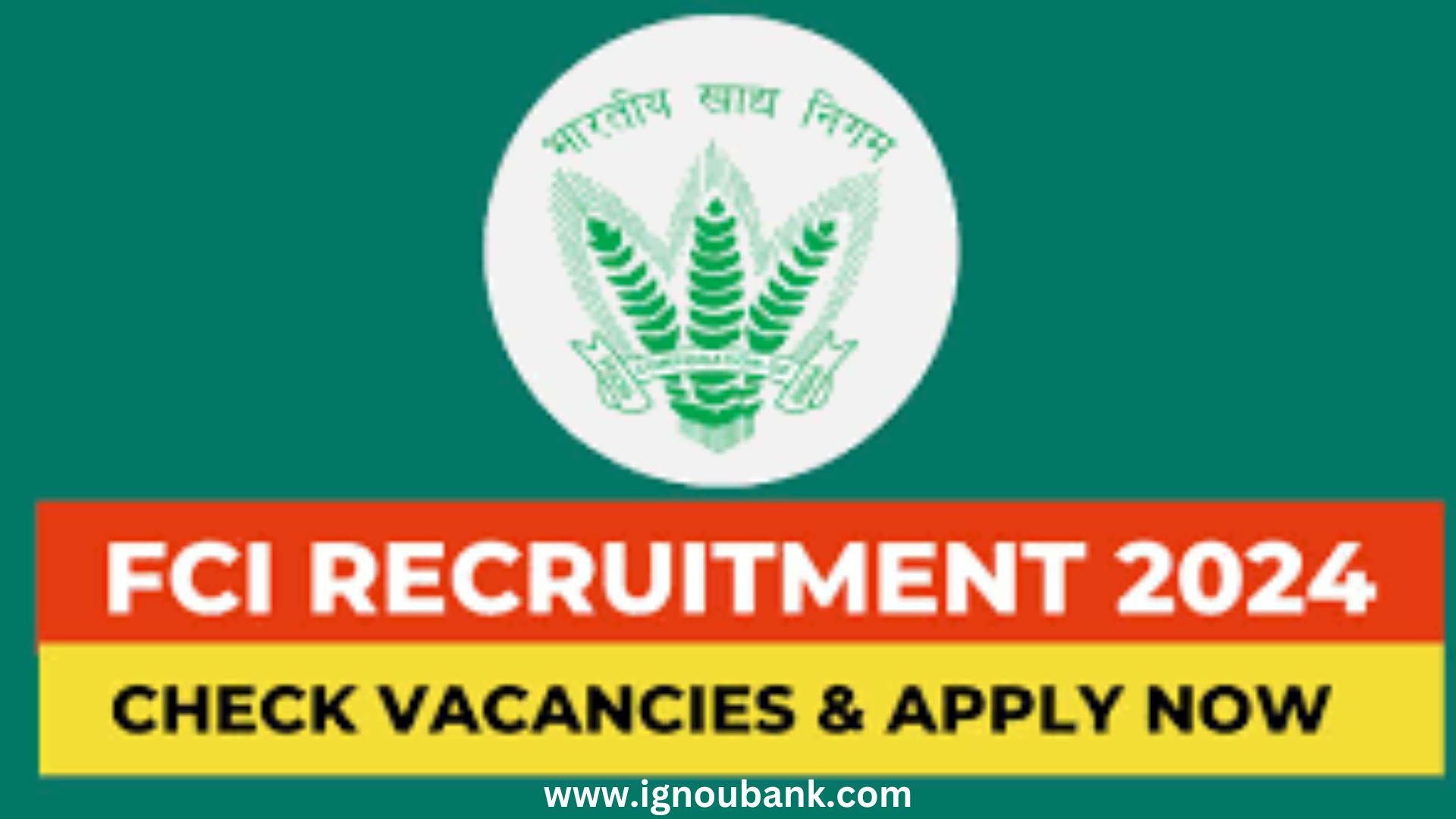 FCI Recruitment 2024: A Comprehensive Guide to Apply for Food ...