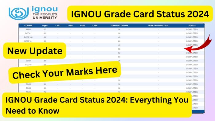 IGNOU Grade Card 2024-25: Complete Guide to Status, Meaning, and Updates