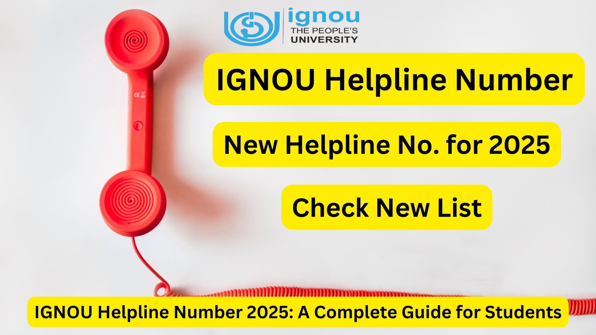 IGNOU Helpline Number 2025: Get Assistance with Updated Contact Details