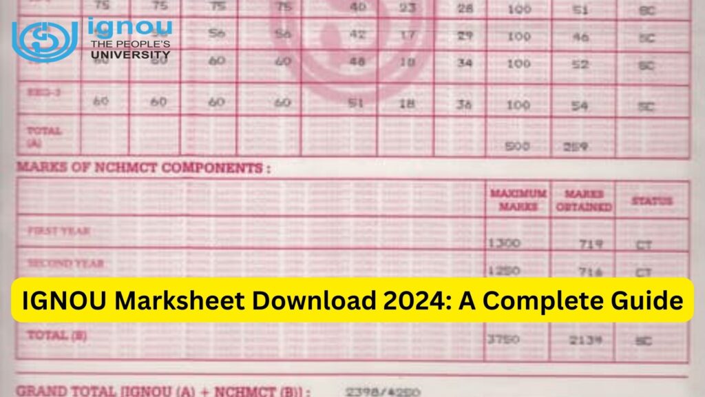 IGNOU Marksheet Download 2024: A Complete Guide IGNOU Marksheet Download 2024: A Complete Guide