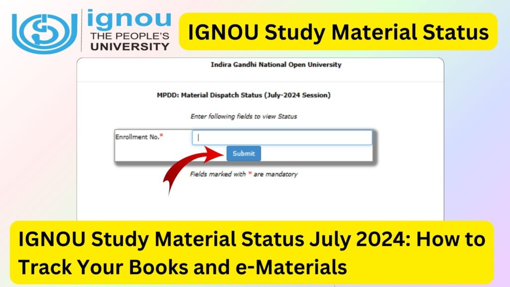 IGNOU Study Material Status July 2024: A Complete Guide IGNOU Study Material Status July 2024: A Complete Guide