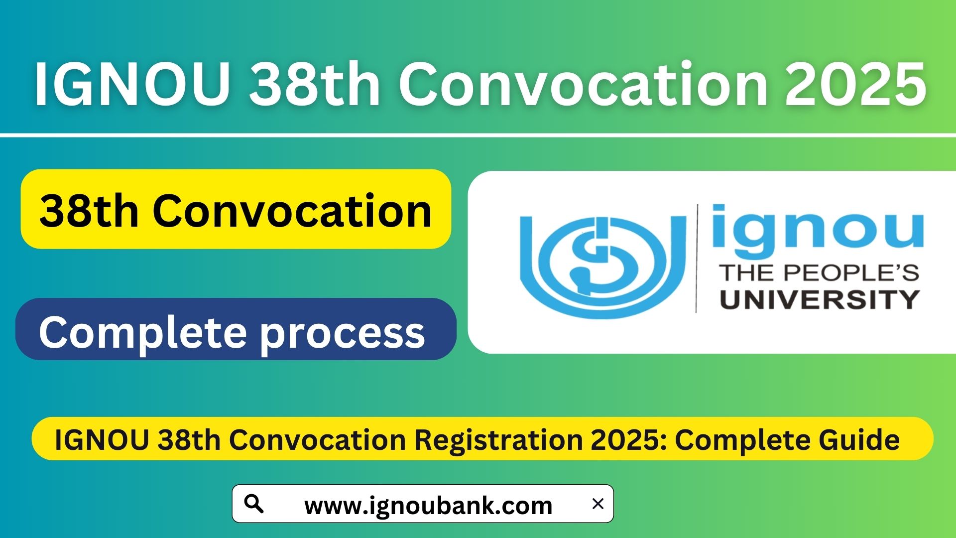 IGNOU 38th Convocation Registration 2025: Complete Guide