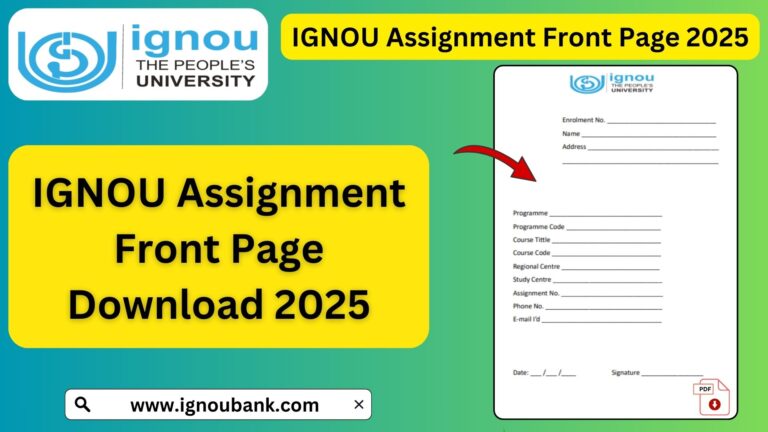 IGNOU Assignment Cover Page 2025: Format, Download & Guidelines