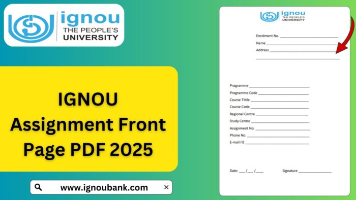 IGNOU Assignment Front Page PDF 2025: Complete Guide and Download Link