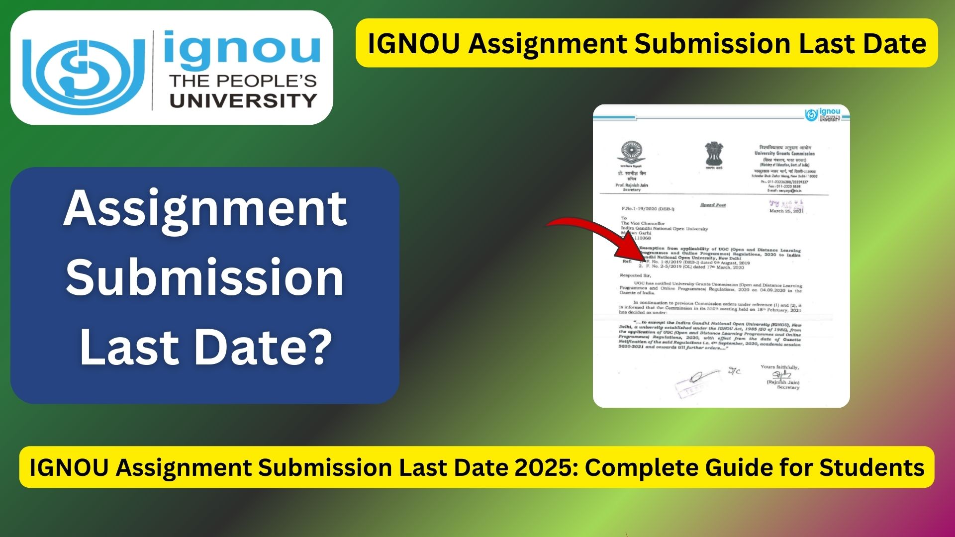 IGNOU Assignment Submission Last Date 2025: Complete Guide for Students IGNOU Assignment Submission Last Date 2025: Complete Guide for Students