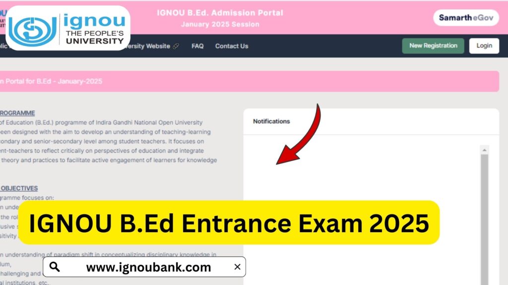 IGNOU BEd Entrance Exam 2025: A Complete Guide to Admission IGNOU BEd Entrance Exam 2025: A Complete Guide to Admission