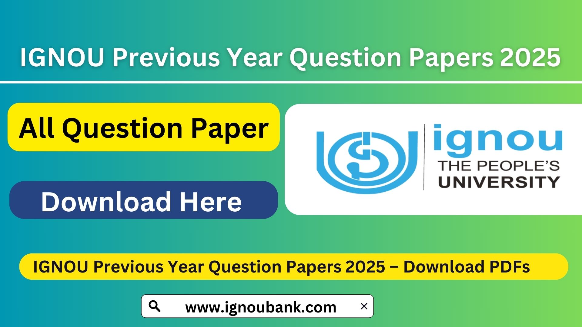 IGNOU Previous Year Question Papers 2025 – Download PDFs