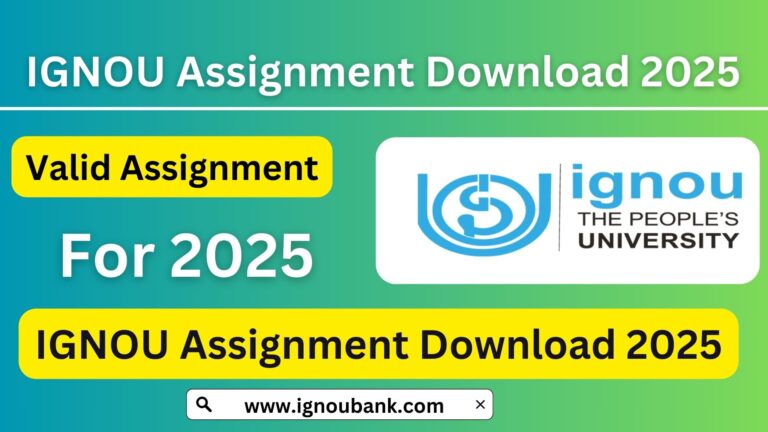 IGNOU Assignment Download 2025: A Complete Guide