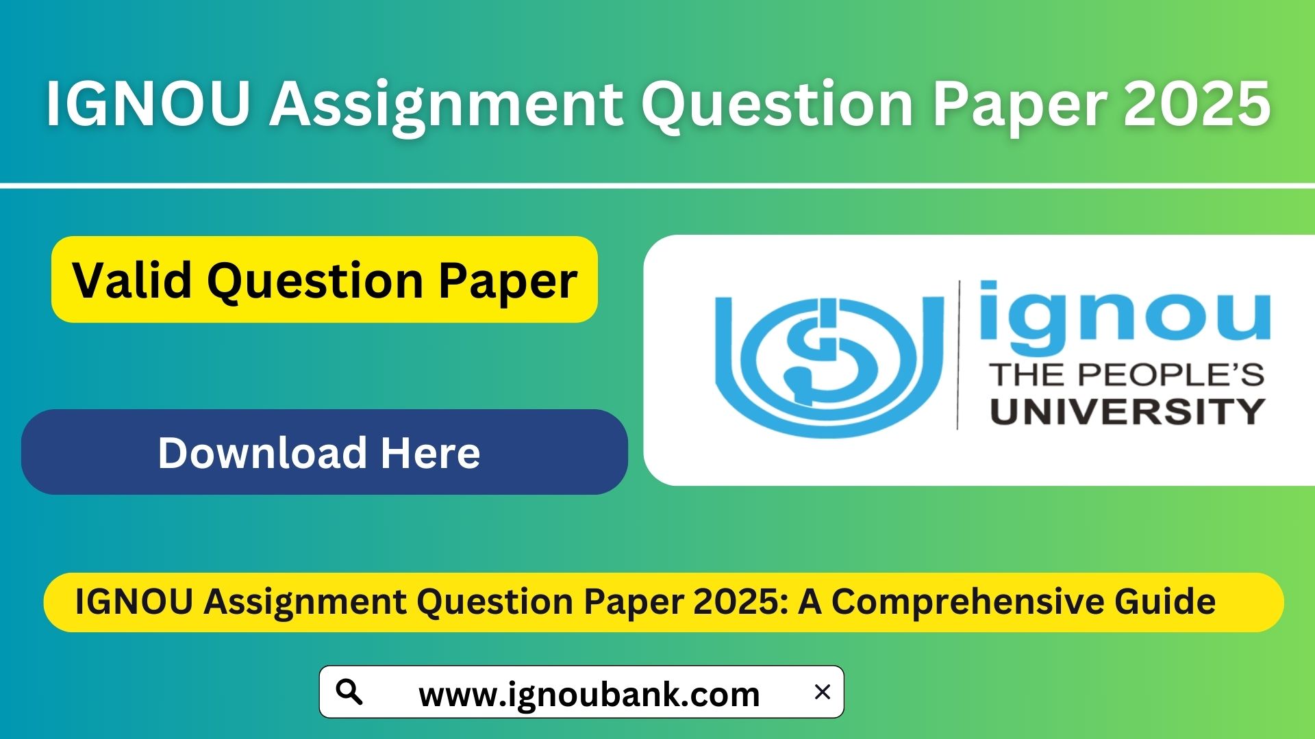 IGNOU Assignment Question Paper 2025: A Comprehensive Guide