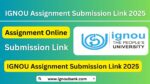 IGNOU Assignment Submission Link 2025: How to Submit Your Assignments ...