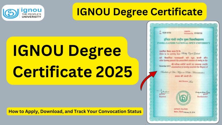 IGNOU Degree Certificate 2025 – How to Apply, Download, and Track Your ...