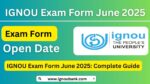IGNOU Results June 2025 – Complete Guide to Check Your Term-End Exam Result
