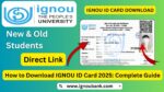 How to Download IGNOU ID Card 2025 – Step-by-Step Guide