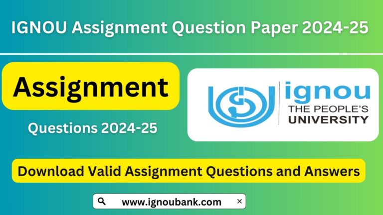 IGNOU Assignment Question Paper 2024-25: Download & Guidelines