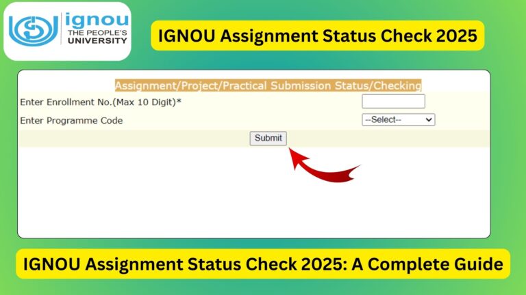 IGNOU Assignment Status Check 2025: A Complete Guide