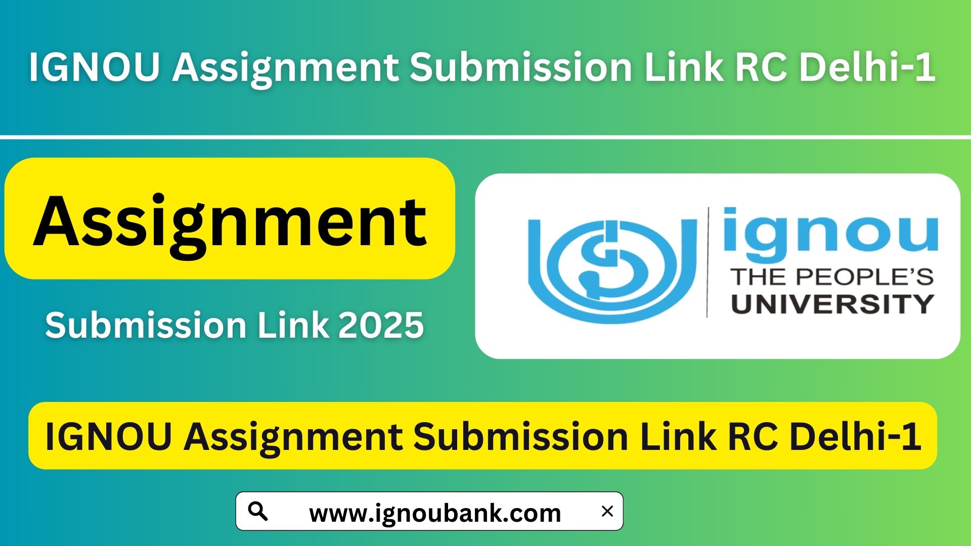 IGNOU Assignment Submission Link RC Delhi-1 2025: Direct Link