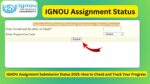 IGNOU Assignment Submission Status 2025 – Check Your Status, Grades ...