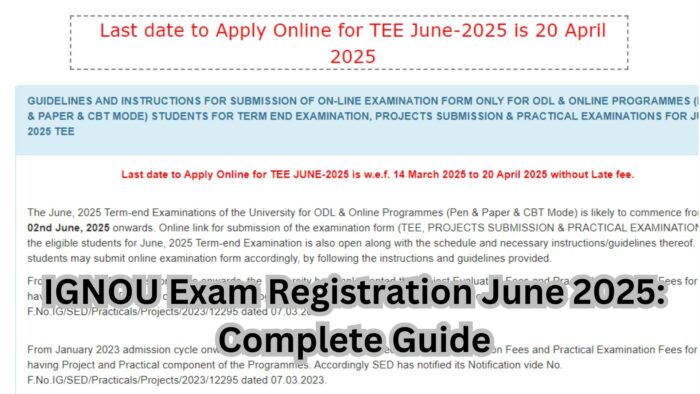 IGNOU Exam Registration June 2025: Complete Guide