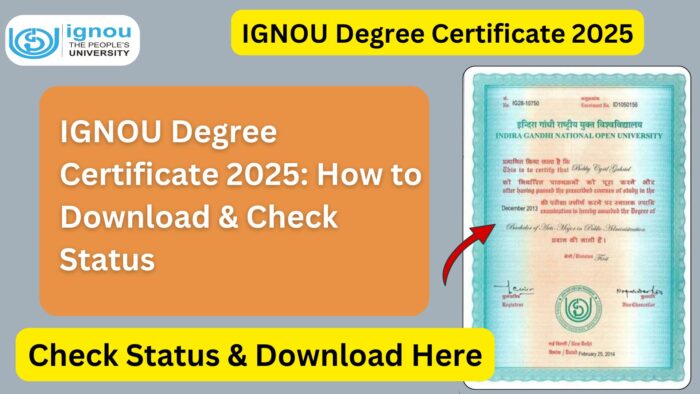 IGNOU Degree Certificate 2025: How to Download & Check Status