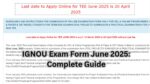 IGNOU Examination Form June 2025: Direct Link