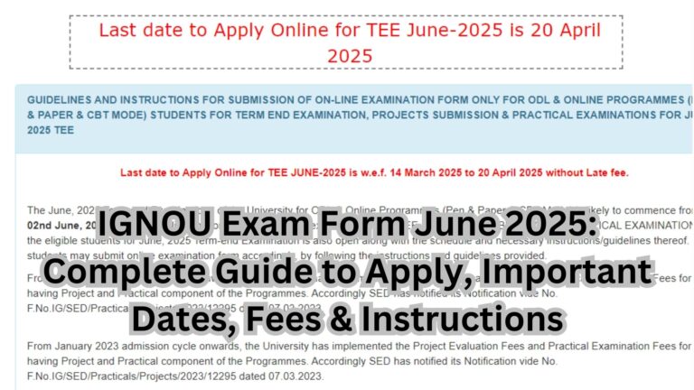 IGNOU Examination Form 2025: Complete Guide for ODL & Online Programme Students