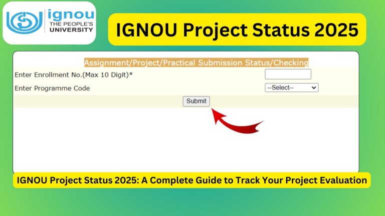IGNOU Project Status 2025: A Complete Guide to Track Your Project ...