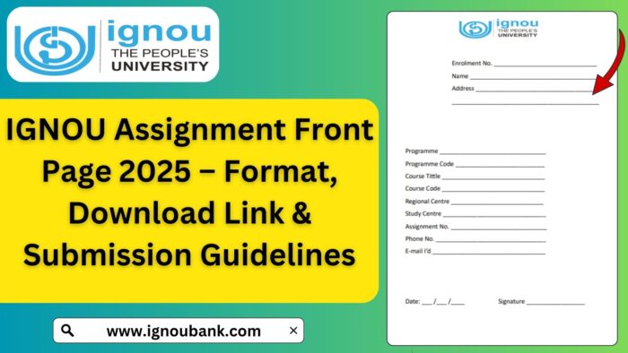 Ignou Assignment Submission Last Date 2025 Complete Guide