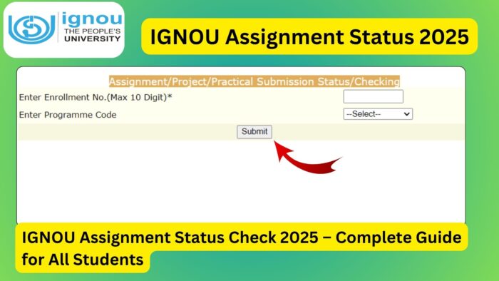 IGNOU Assignment Status Check 2025 – Complete Guide, Steps, Links, FAQs & More