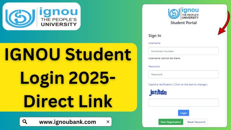 IGNOU Student Login 2025 – Complete Guide for New and Existing Students