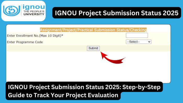 IGNOU Project Submission Status 2025: How to Check & Track Progress