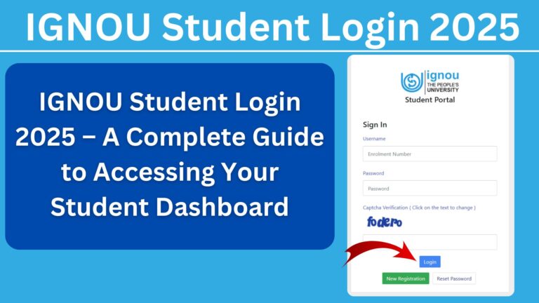 IGNOU Student Portal Login 2025 – A Complete Guide for Learners