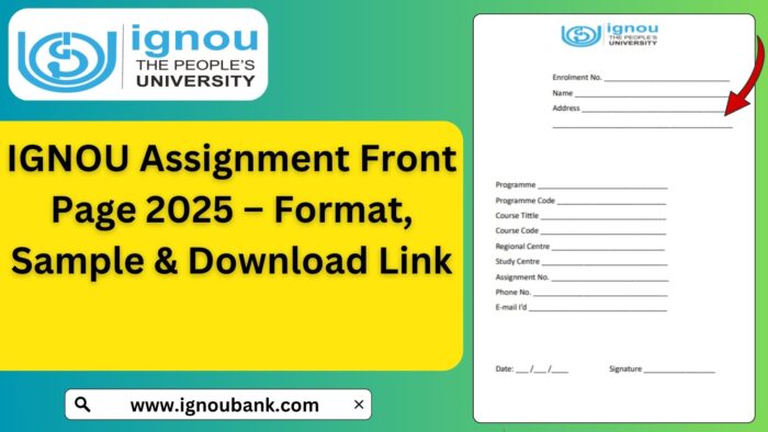 IGNOU Assignment Front Page 2025 – Format, Sample & Download Link
