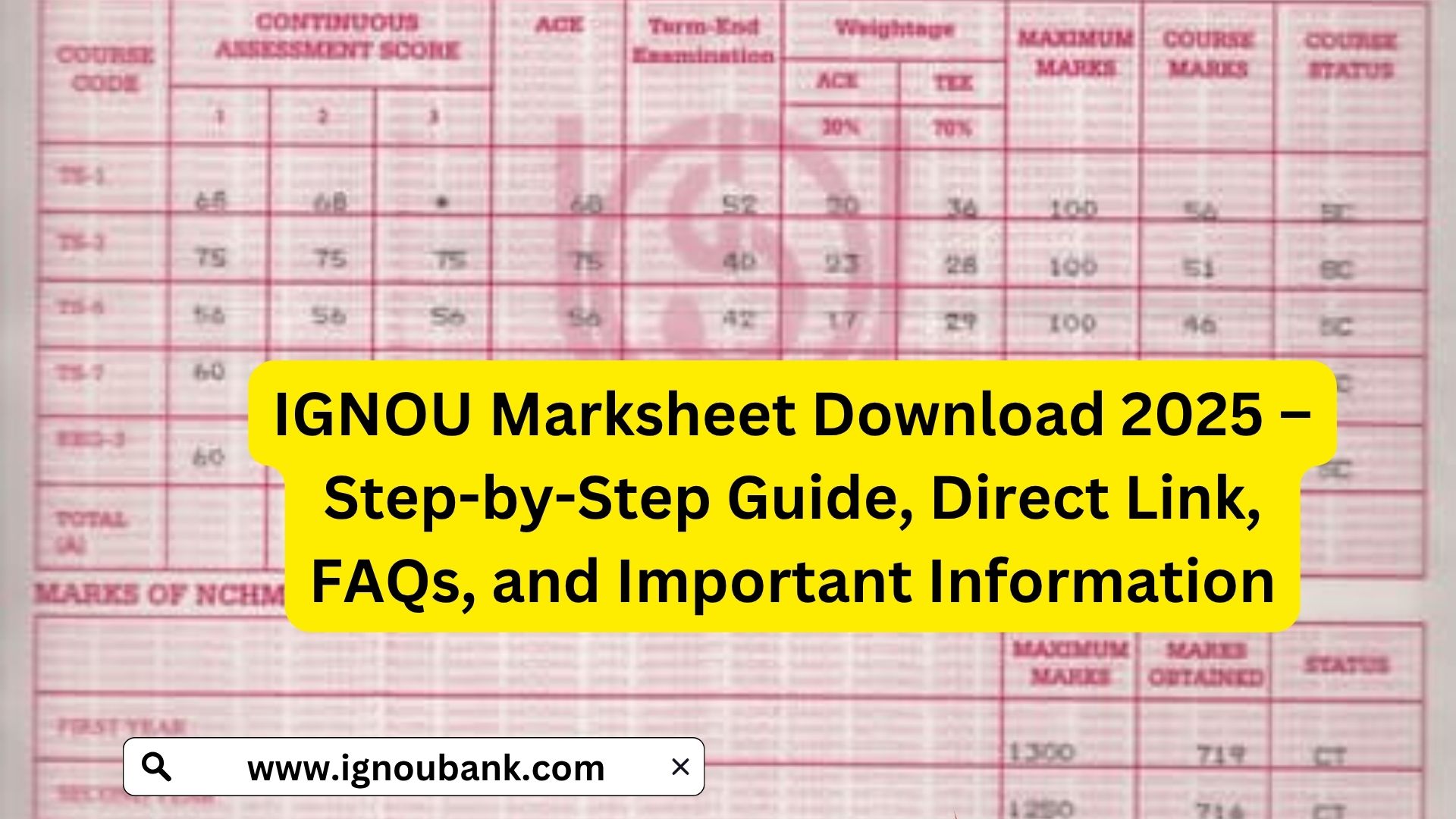 IGNOU Marksheet Download 2025 – Step-by-Step Guide, Direct Link, FAQs ...