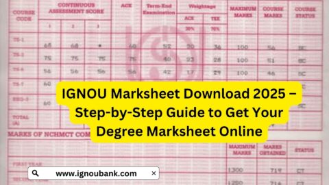 IGNOU Marksheet Download 2025 – Step-by-Step Guide to Get Your Degree ...