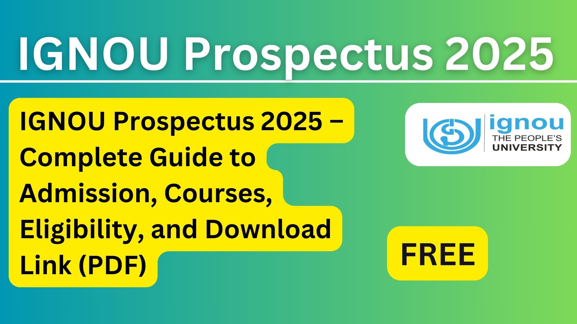 IGNOU Prospectus 2025 – Complete Guide to Admission, Courses ...