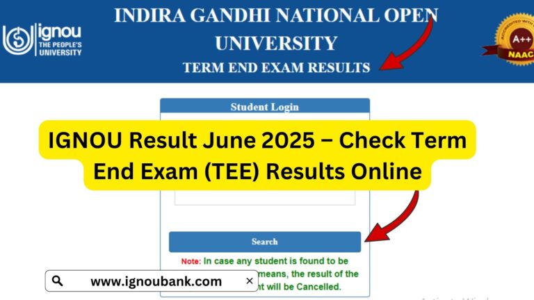 IGNOU Result June 2025 – Check Term End Exam (TEE) Results Online