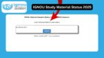 IGNOU Study Material Status 2025 – Complete Guide for July and January ...