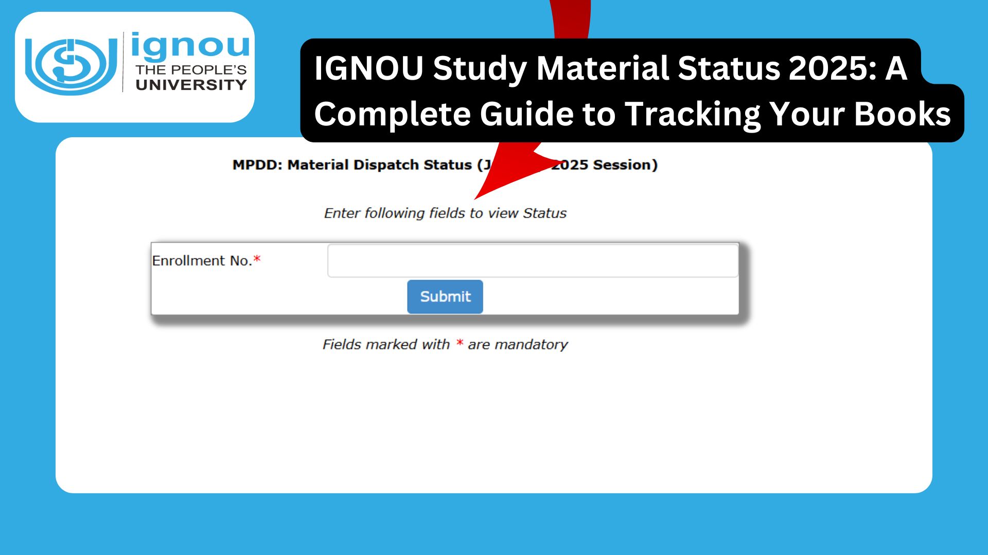 IGNOU Study Material Status 2025: A Complete Guide to Tracking Your Books