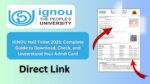 IGNOU HallTicket 2025: Complete Guide to Download, Check, and ...