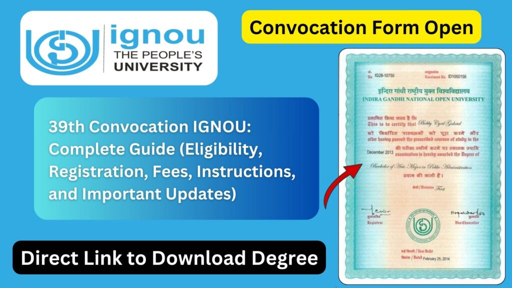 39th Convocation IGNOU: Complete Guide (Eligibility, Registration, Fees, Instructions, and ...