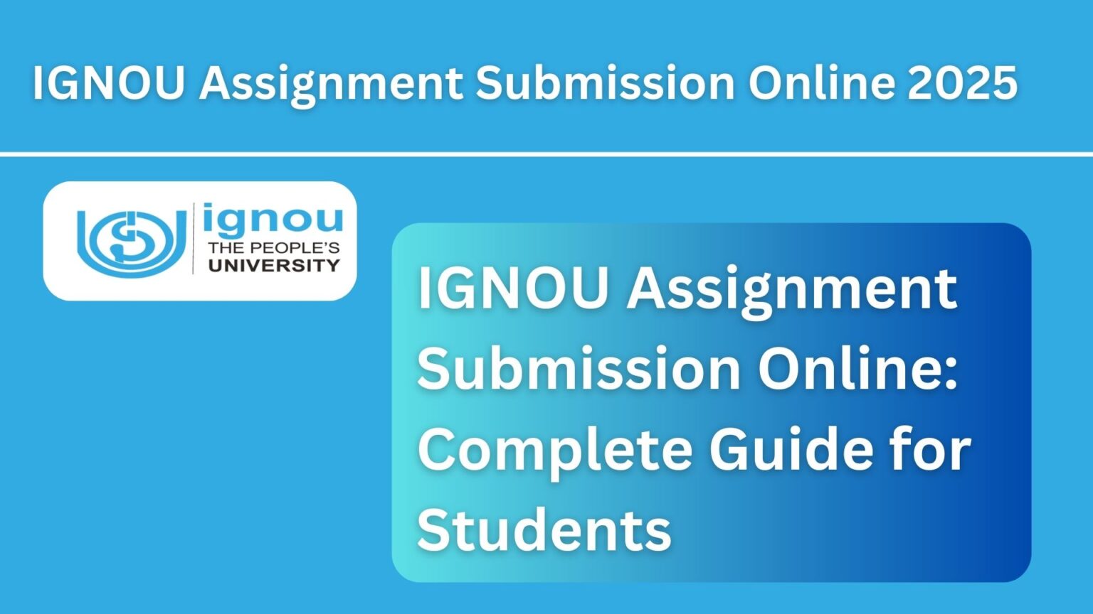 IGNOU Assignment Submission Online: Complete Guide for Students