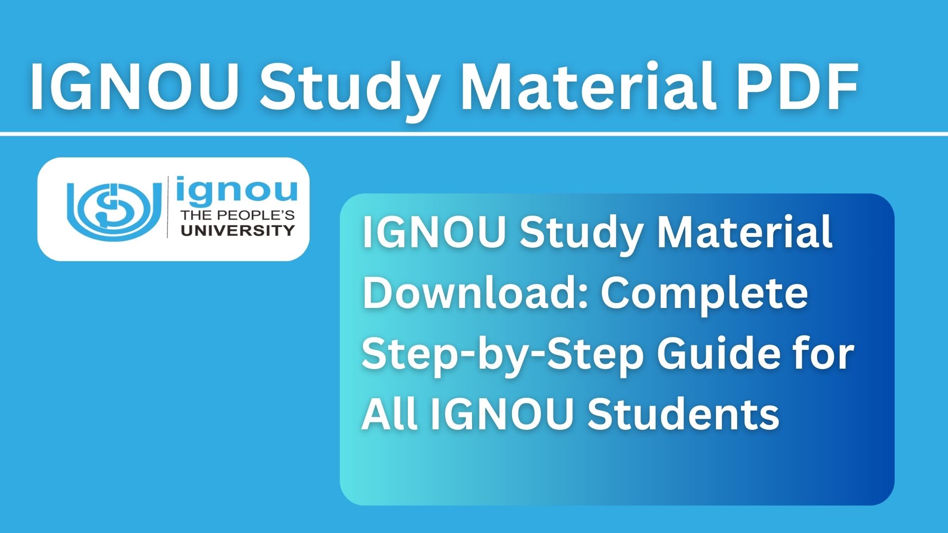 IGNOU Study Material Download: Complete Step-by-Step Guide for All IGNOU Students